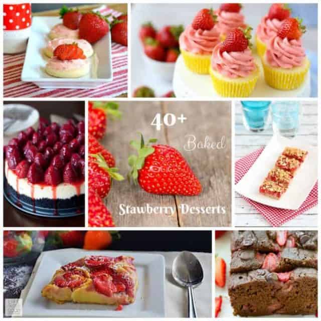 40+ Baked Strawberry Desserts - 365 Days of Baking